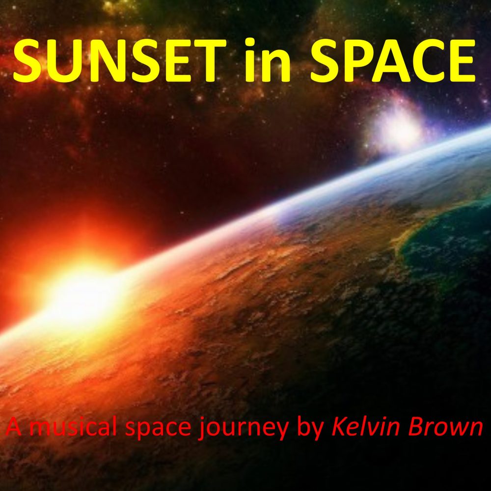 Sunset In Space – Kelvin Brown